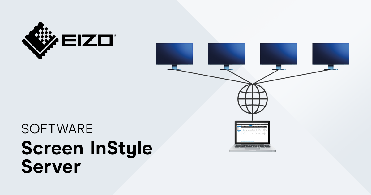 EIZO software: Screen InStyle Server